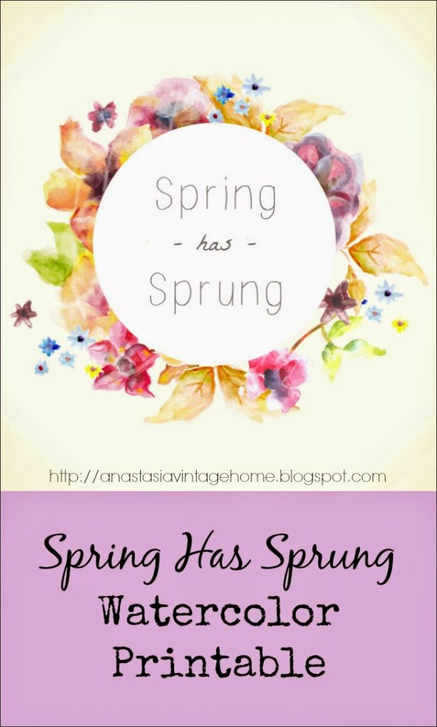"Spring Has Sprung" Watercolor Printable | Anastasia Vintage